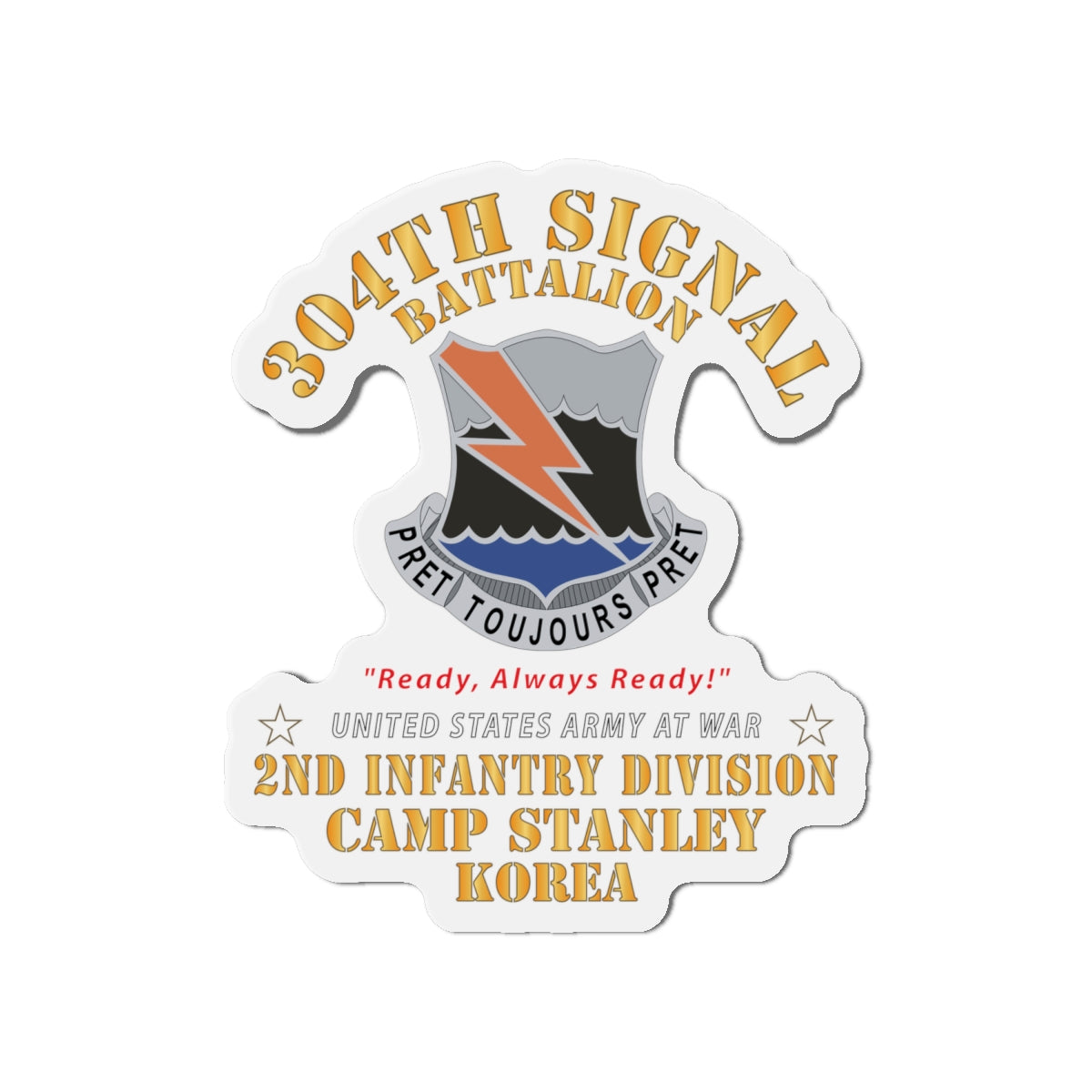 Die-Cut Magnets - Army - 304th Signal Battalion - DUI - Camp Stanley ...