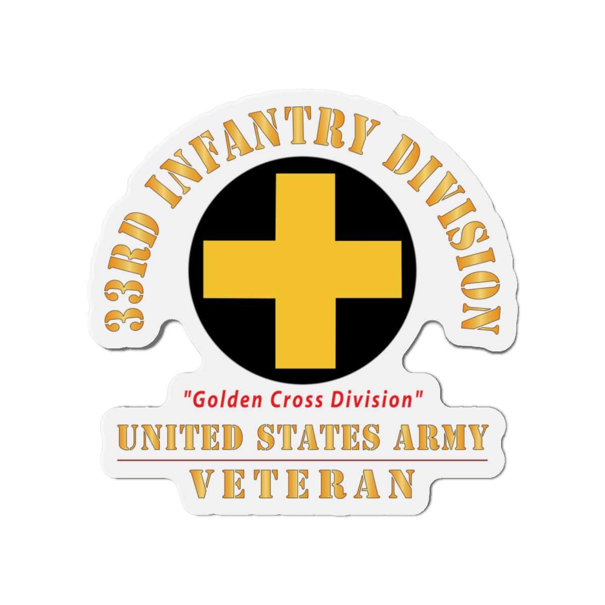 Die-Cut Magnets - Army - SSI - 33rd Infantry Division - Golden Cross D ...