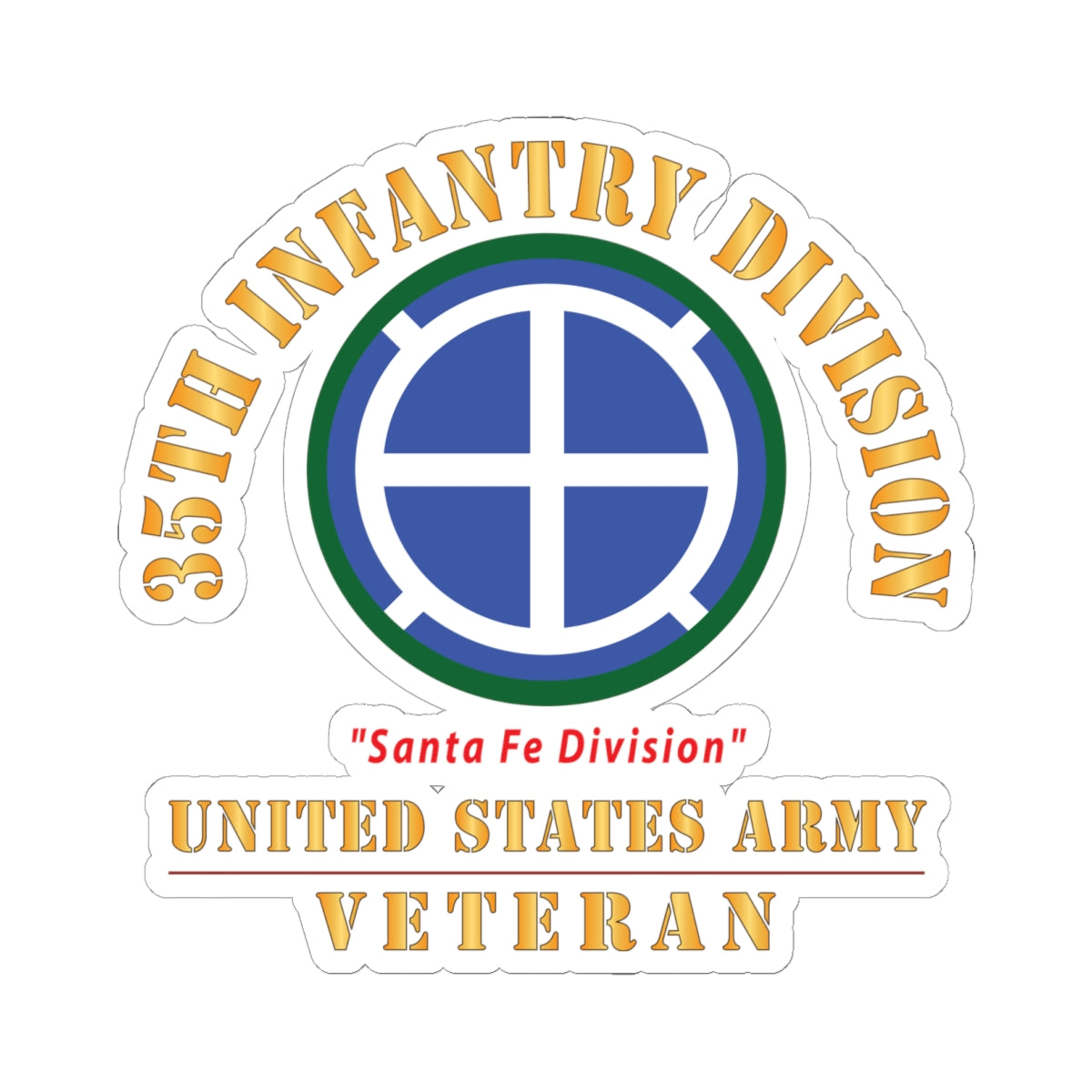 Kiss - Cut Stickers - Army - SSI - 35th Infantry Division - Santa Fe D ...